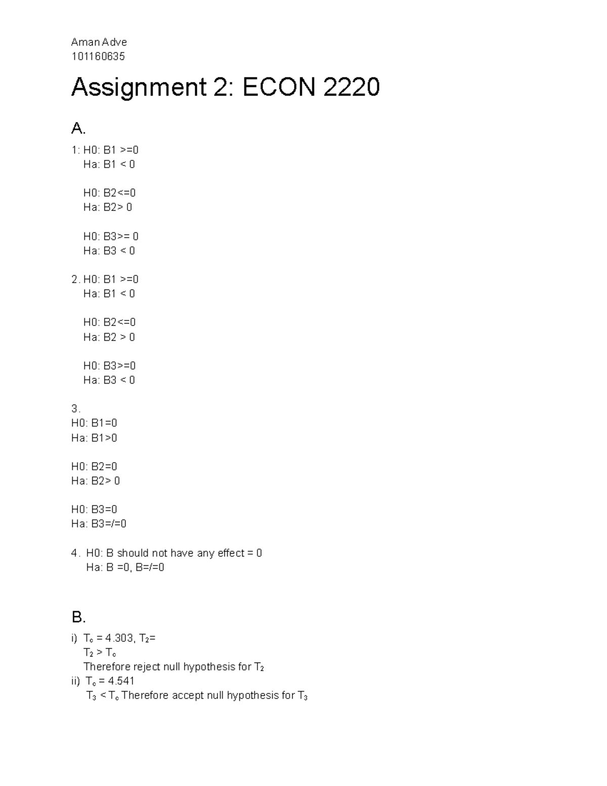 A2-E2220-Completed - My competed assignment 2 - A. 1: H0: B1 >= H0: B2