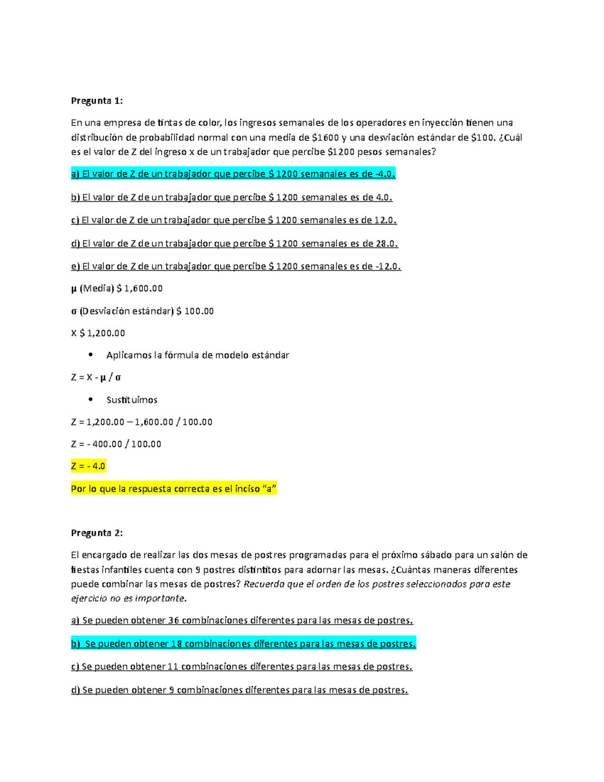 12 Ejercicios resueltos entregable 2 - Pregunta 1: En una empresa de tintas de color, los ...