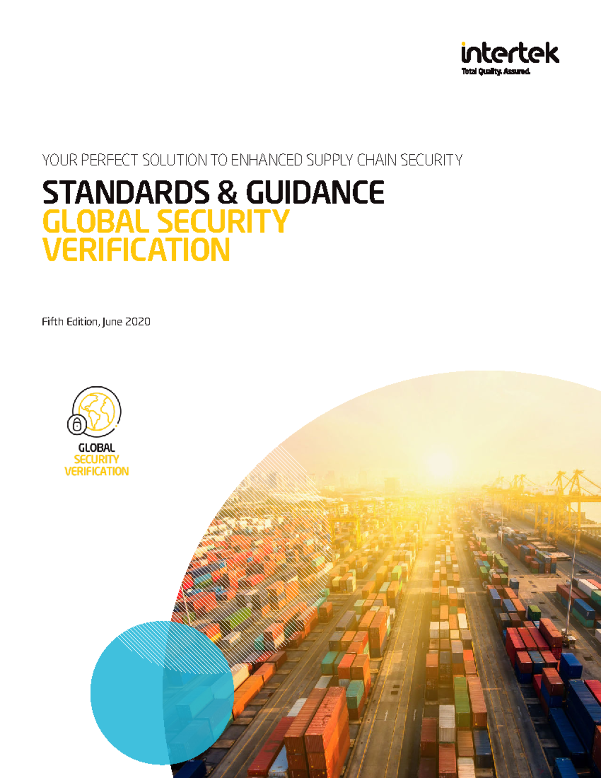 GSV Guidance Document 20 - YOUR PERFECT SOLUTION TO ENHANCED SUPPLY CHAIN SECURITY STANDARDS ...