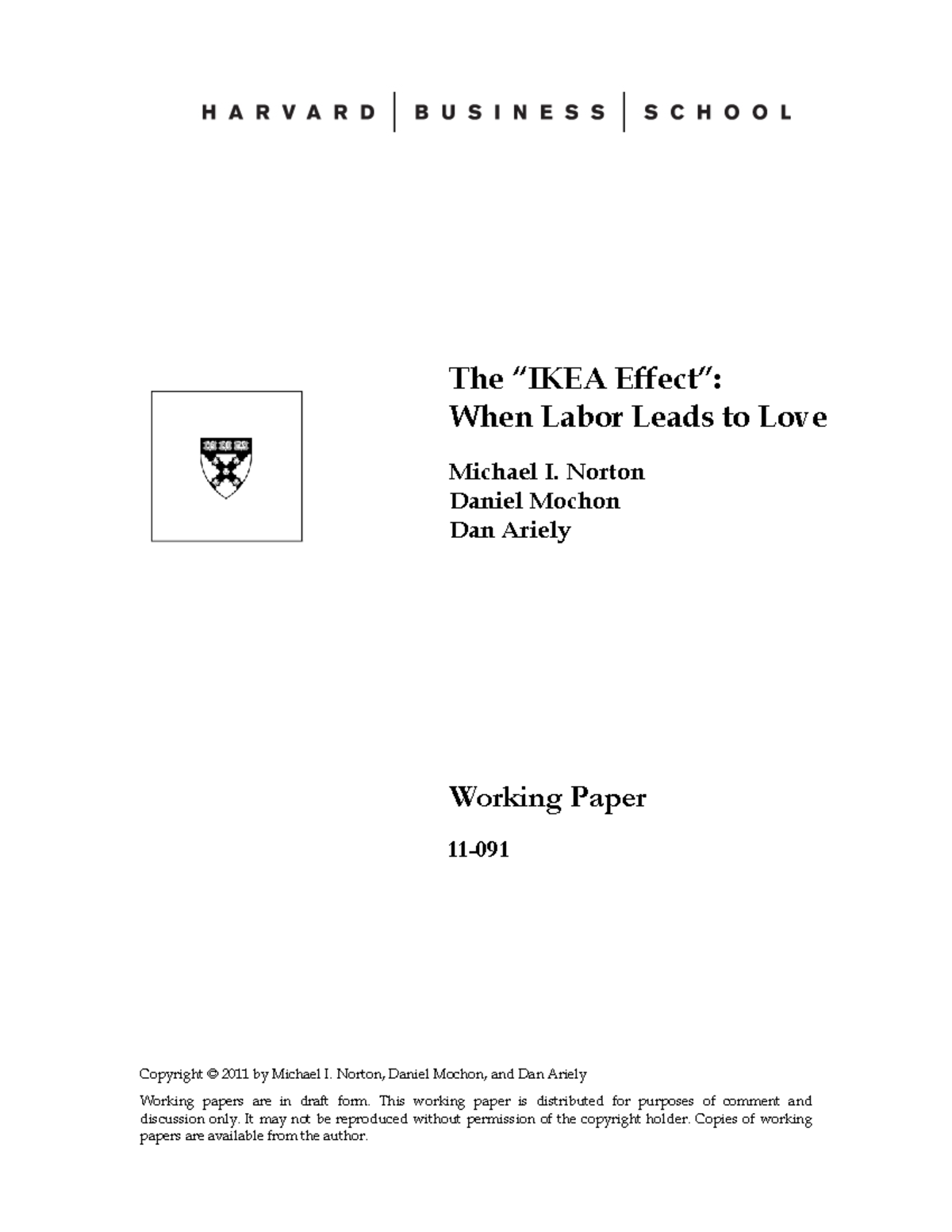 Ikea effect - Copyright © 2011 by Michael I. Norton, Daniel Mochon, and ...