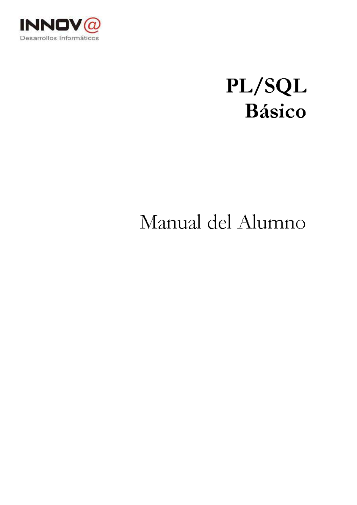 0195-plsql-basico - bases - PL/SQL B·sico Manual del Alumno INNOVA ...