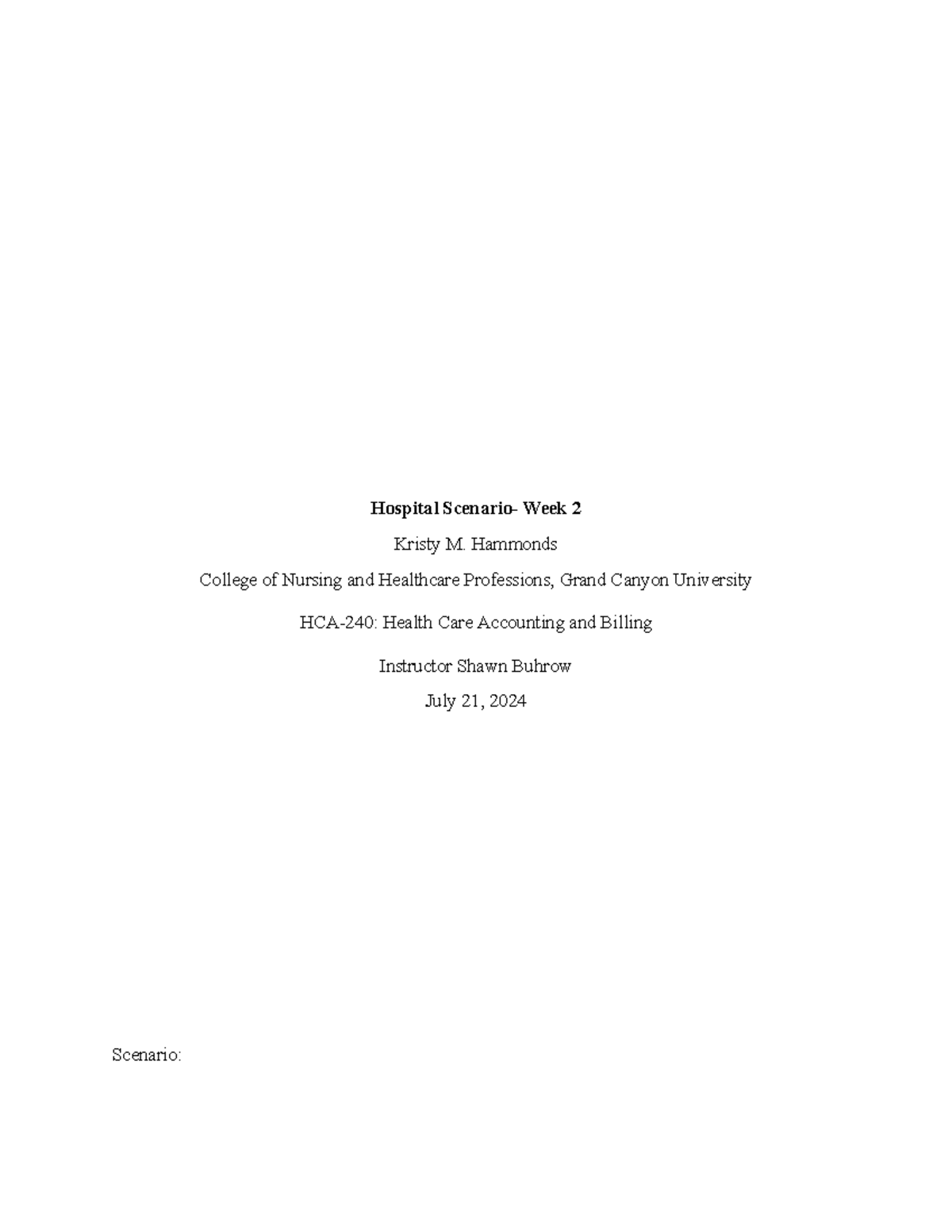 Hospital Scenario Week 2 - Hammonds College of Nursing and Healthcare ...