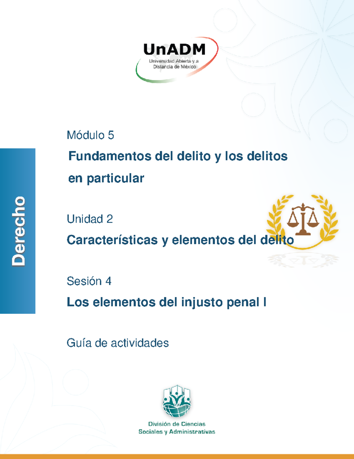 DE M5 U2 S4 GA - Contenido del derecho penal en cuanto a delitos y la ...