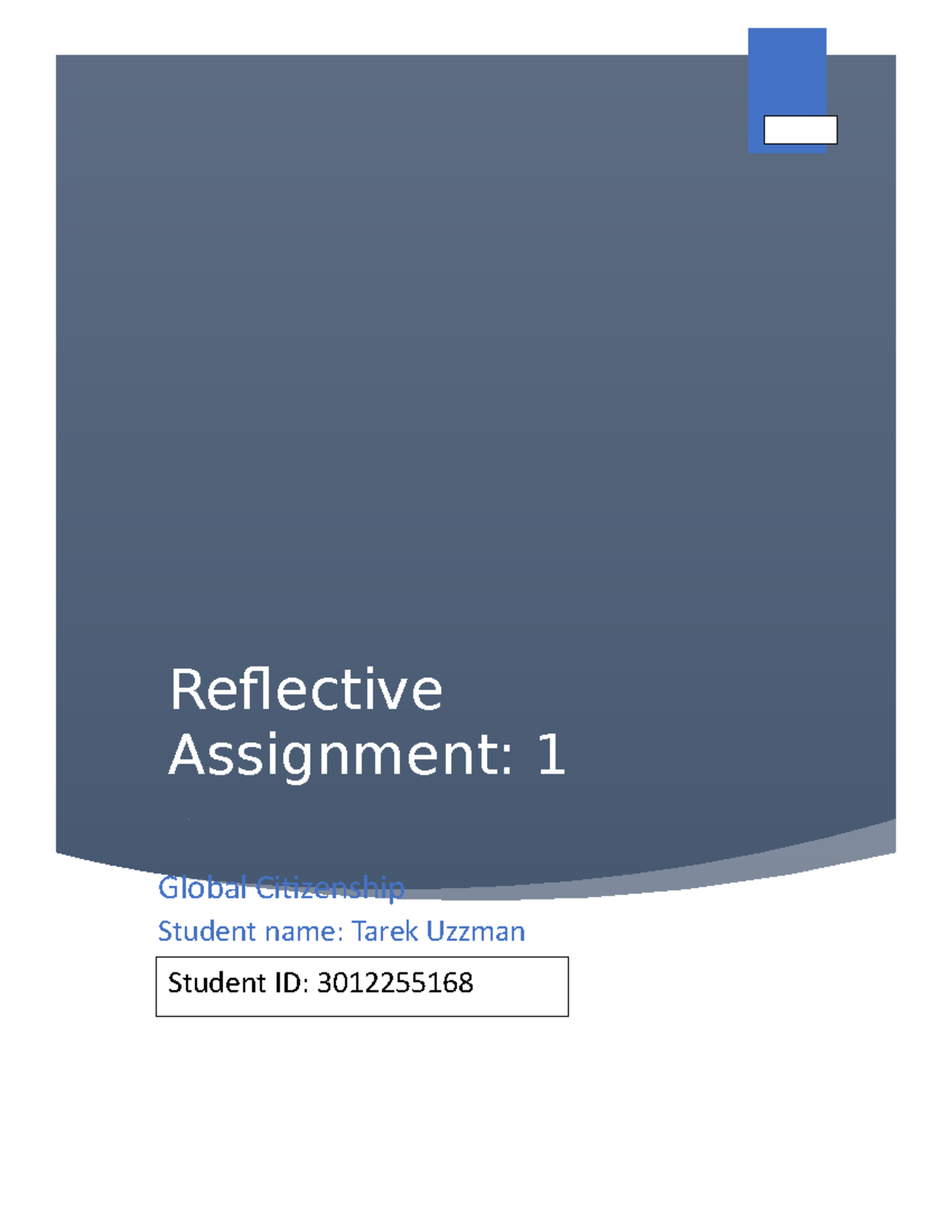 Asssignment - Com 171 - Reflective Assignment: 1 Student ID: 3012255168 Global Citizenship ...