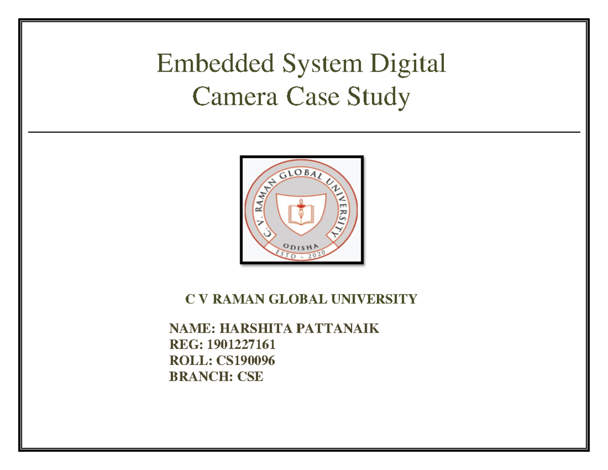 Harshita Pattanaik ES CASE Study 1901227161 - Embedded System Digital Camera Case Study C V ...