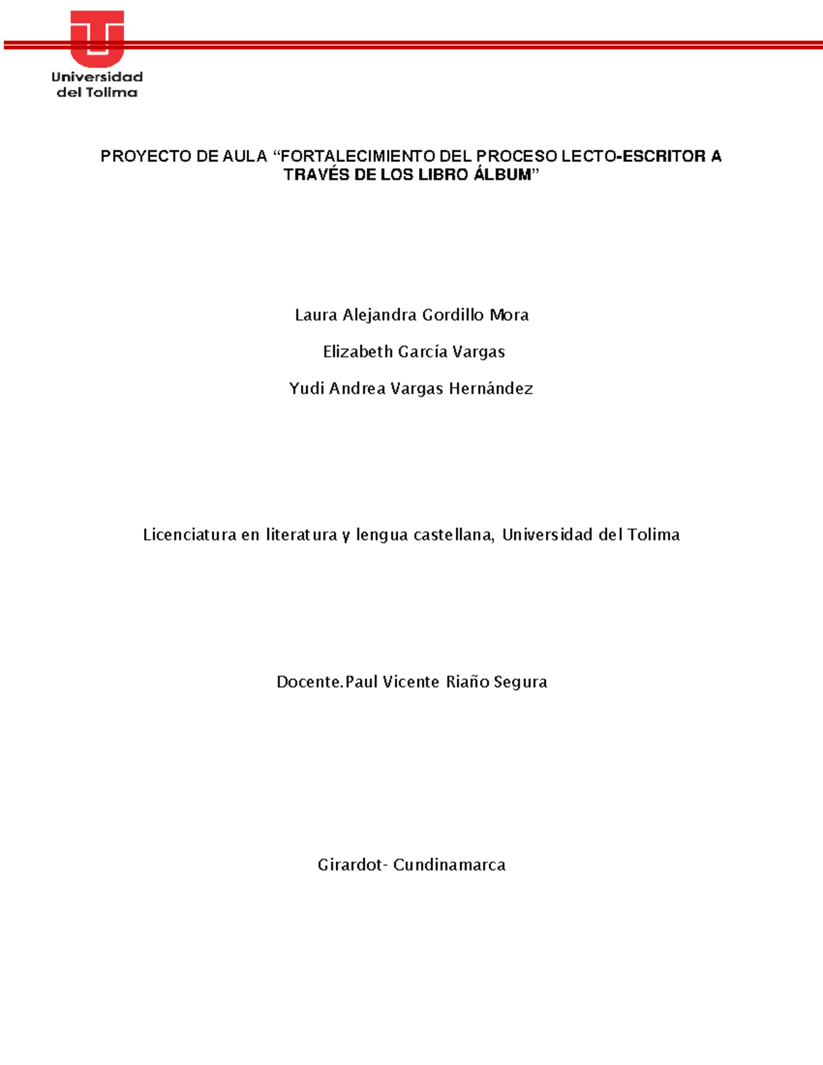 Proyecto DE AULA - PROYECTO DE AULA “FORTALECIMIENTO DEL PROCESO LECTO ...