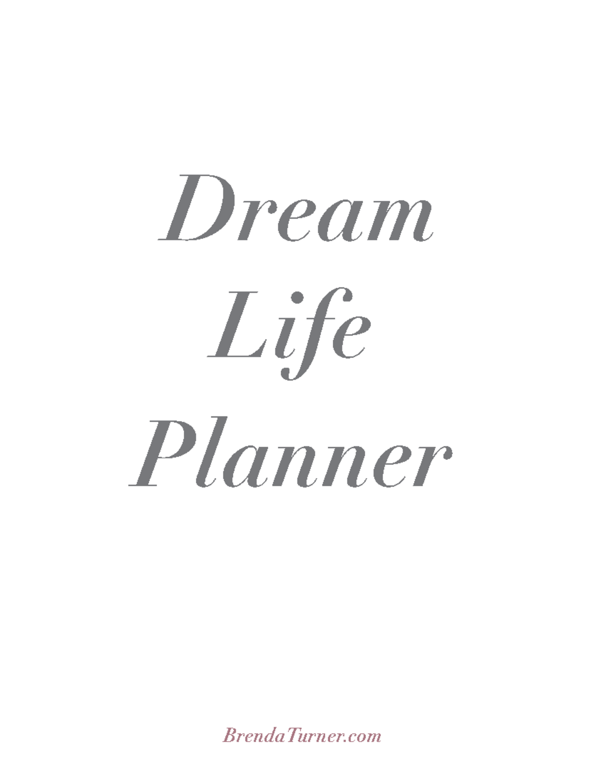 Dream Life Planner Sheets - Dream Planner Life BrendaTurner I Really ...