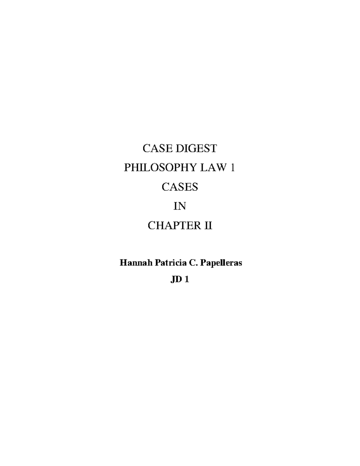 Philo CASE Digest - cases - CASE DIGEST PHILOSOPHY LAW 1 CASES IN ...