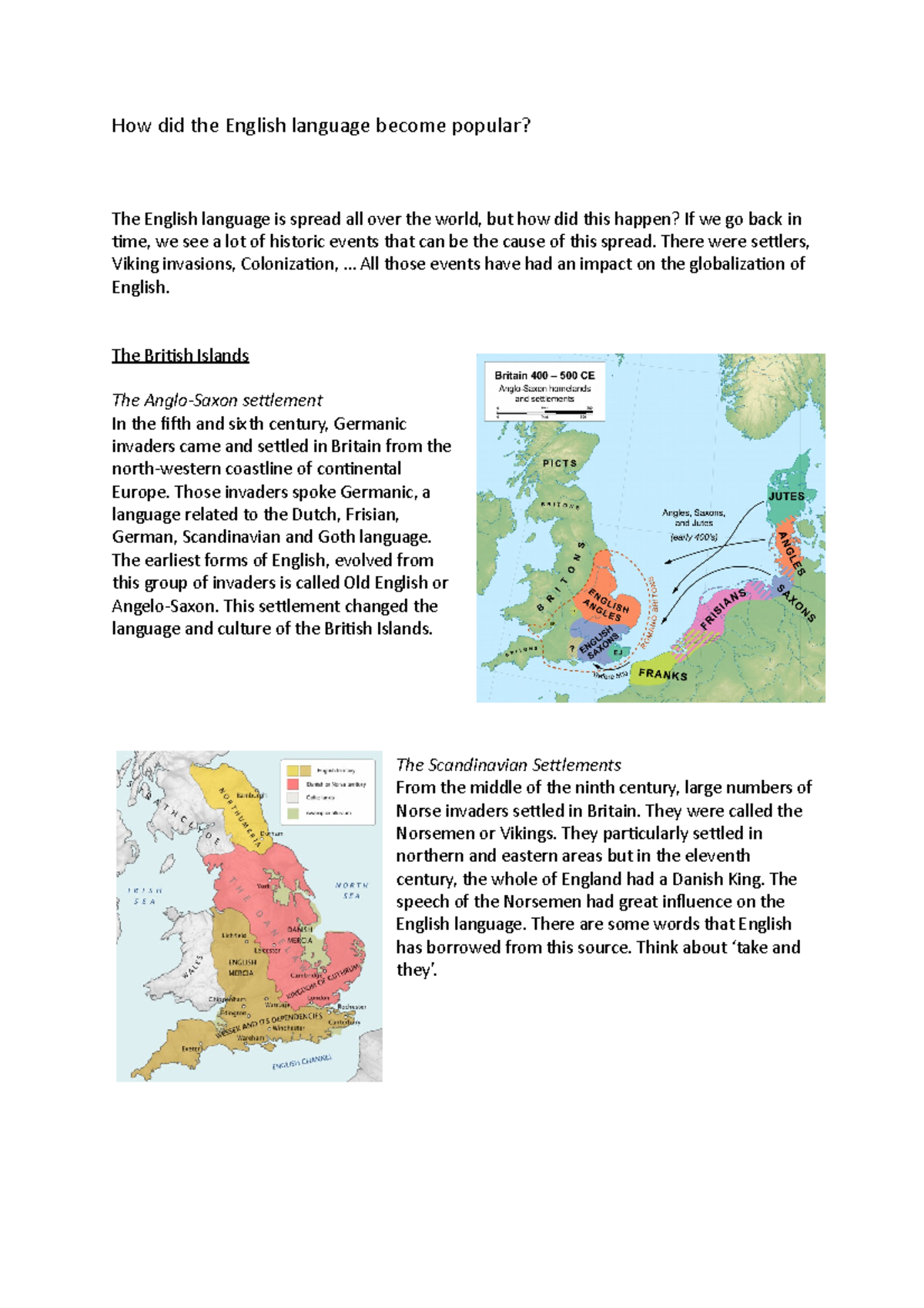 How did the English language become popular - There were settlers ...