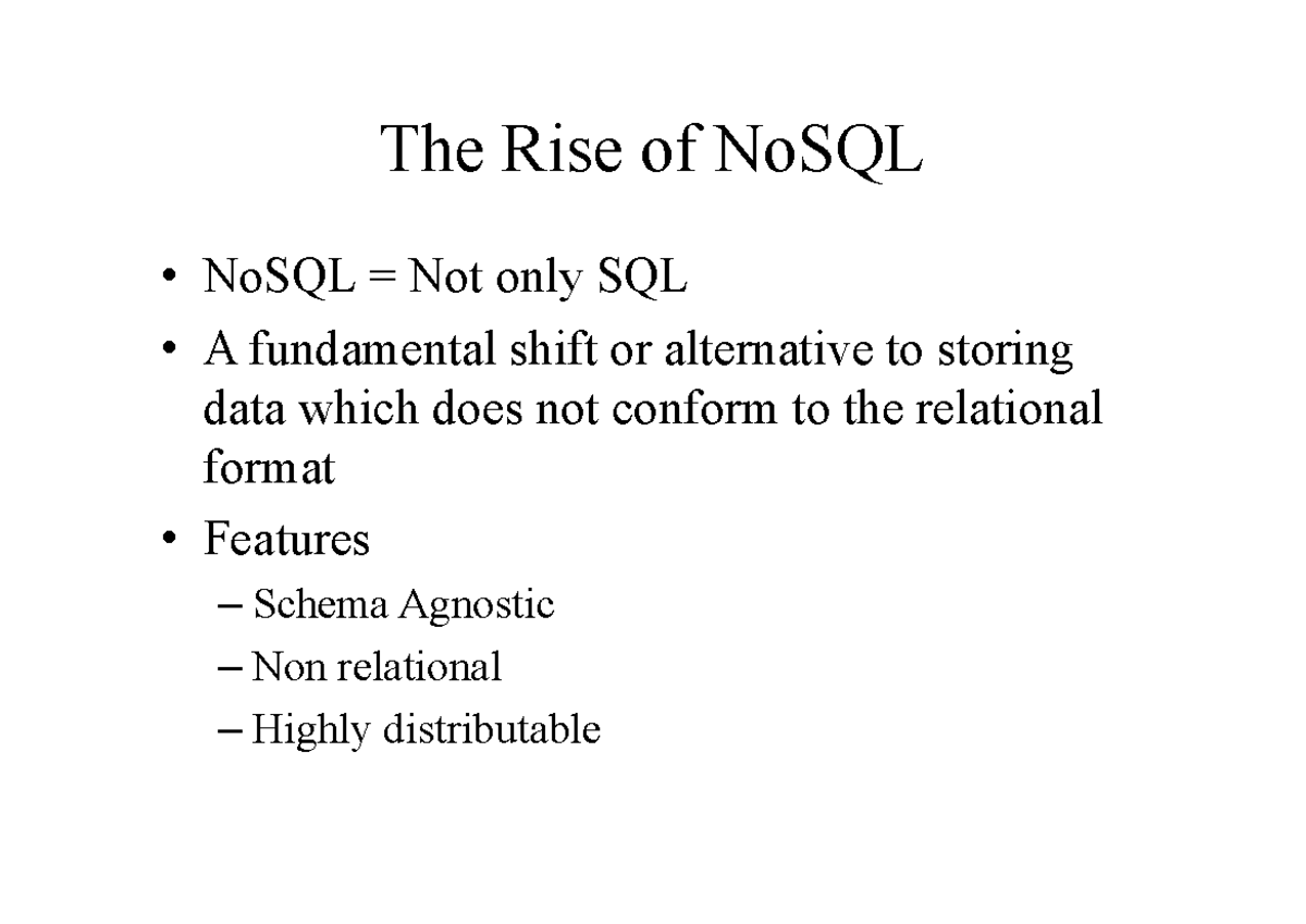 Module 5 Part B - cloud computing - The Rise of NoSQL • NoSQL = Not ...