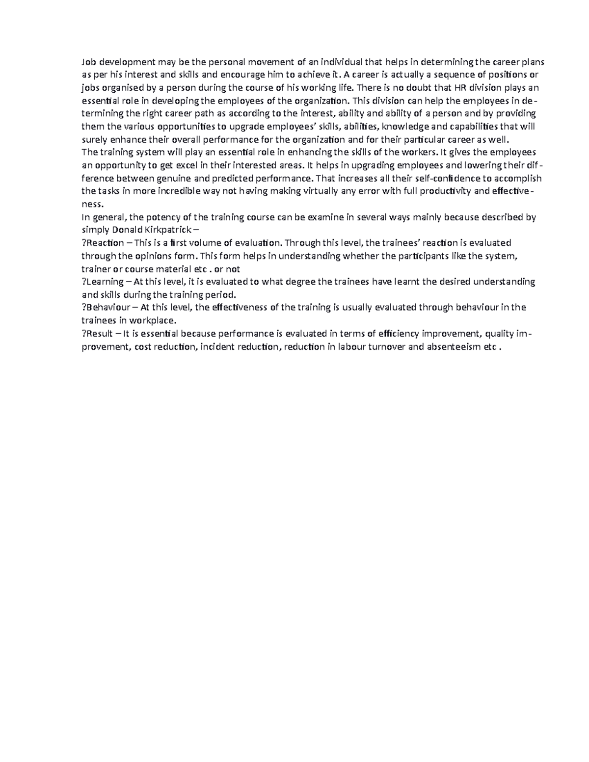 BUS 599 development BUS 303 Week 4 Dis 21 - Job development may be the ...