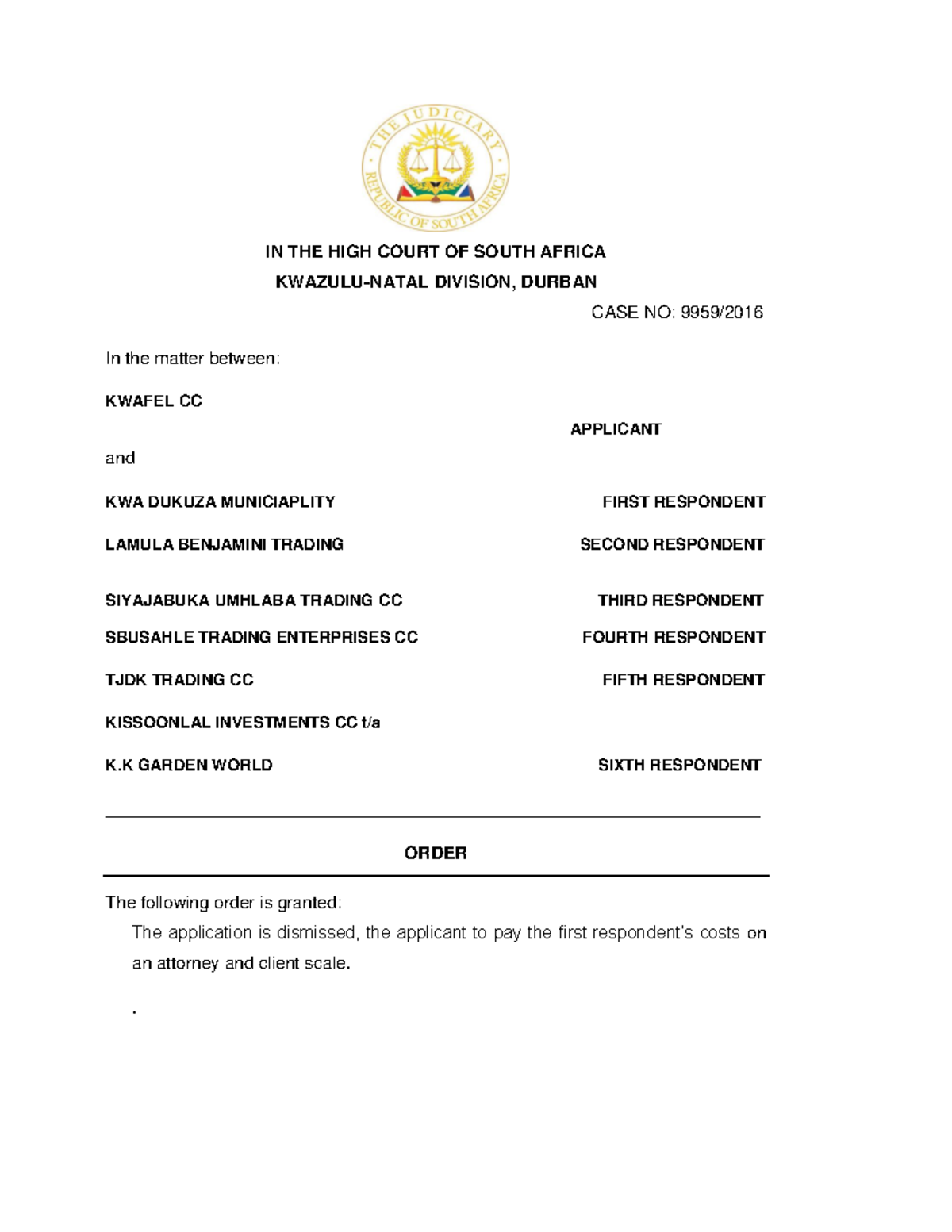 1 (18) - Case law - IN THE HIGH COURT OF SOUTH AFRICA KWAZULU-NATAL ...