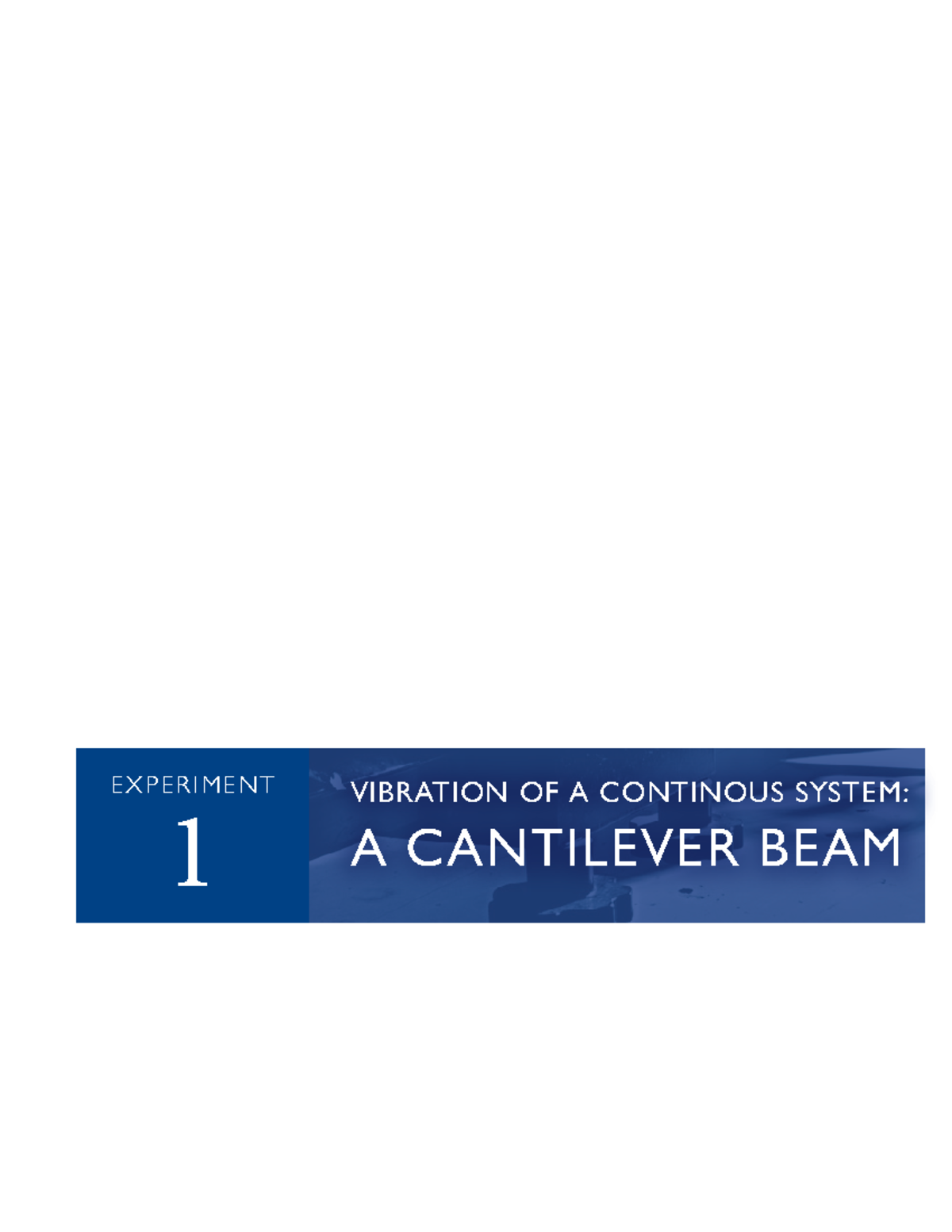 MECH 375 #1 Manual - Lab decribtion for lab 1 - EXPERI MENT VIBRATION ...