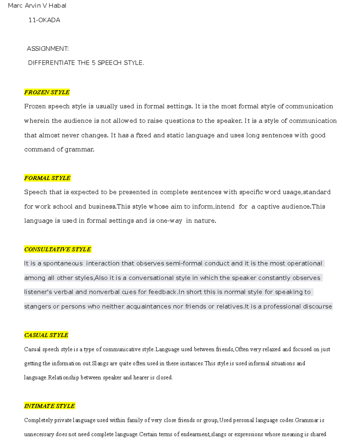 Differentiate the 5 types of Speech Style - Marc Arvin V Habal 11-OKADA ...