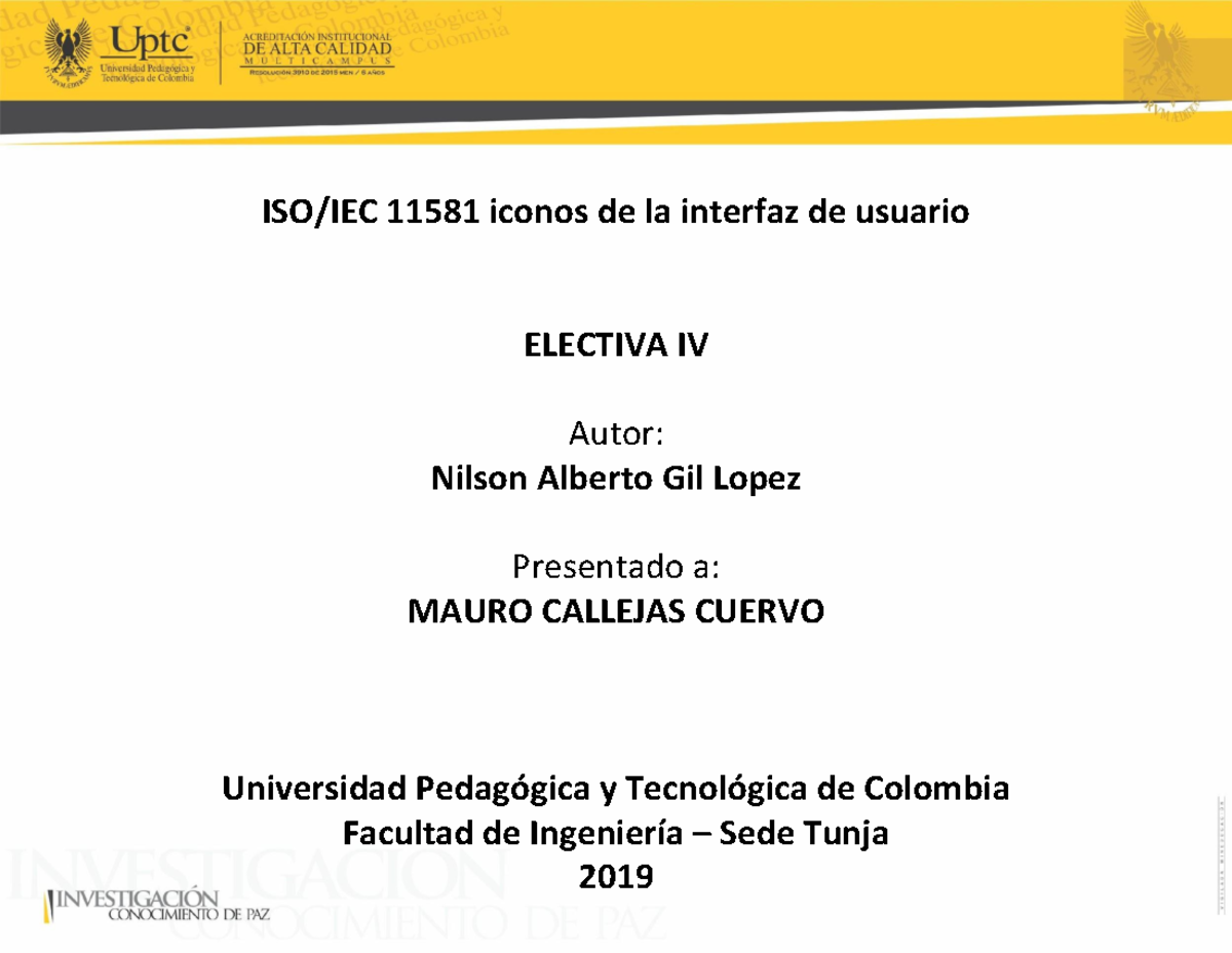 ISO IEC 11581 - N/A - 11581 iconos de la interfaz de usuario ELECTIVA IV Autor: Nilson Alberto ...