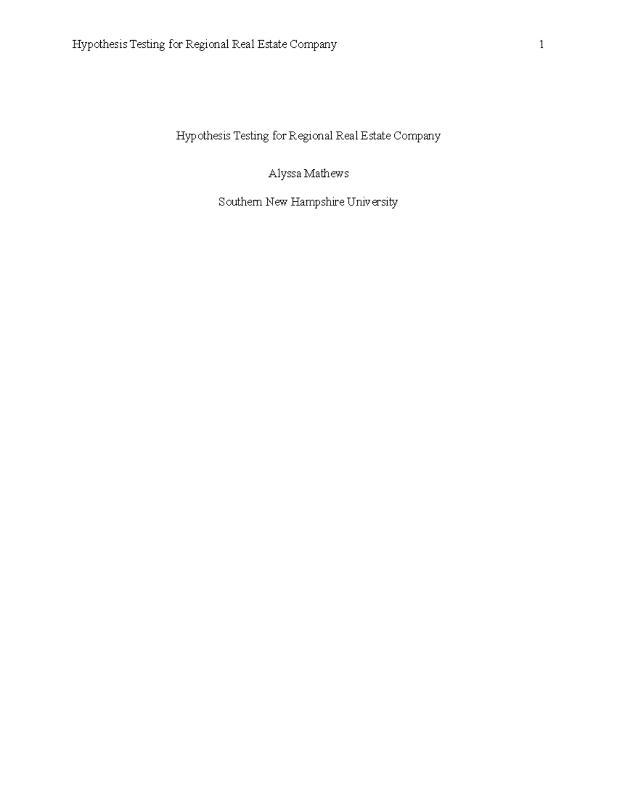 MAT 240 Module Five Assignment - Hypothesis Testing for Regional Real ...