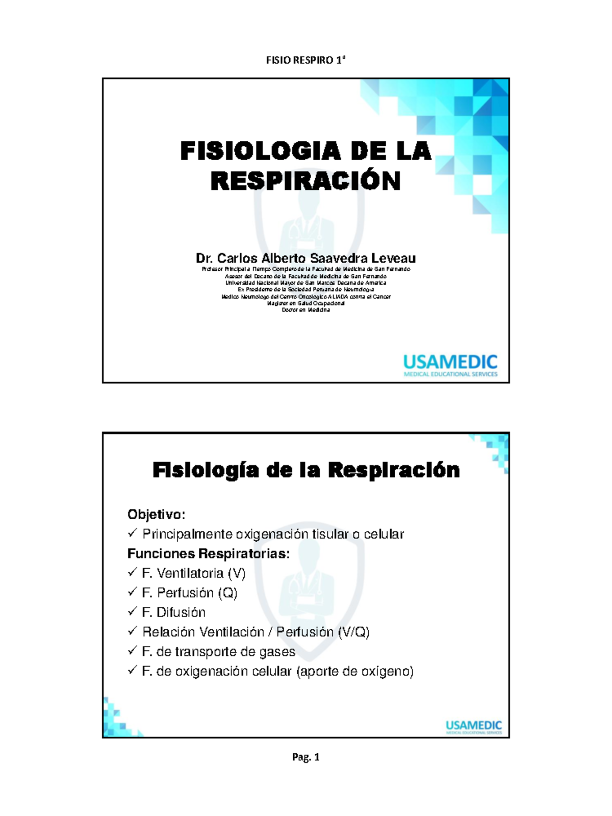 1. Respiratorio - ........................... - FISIOLOGIA DE LA RESPIRACI”N Dr. Carlos Alberto ...