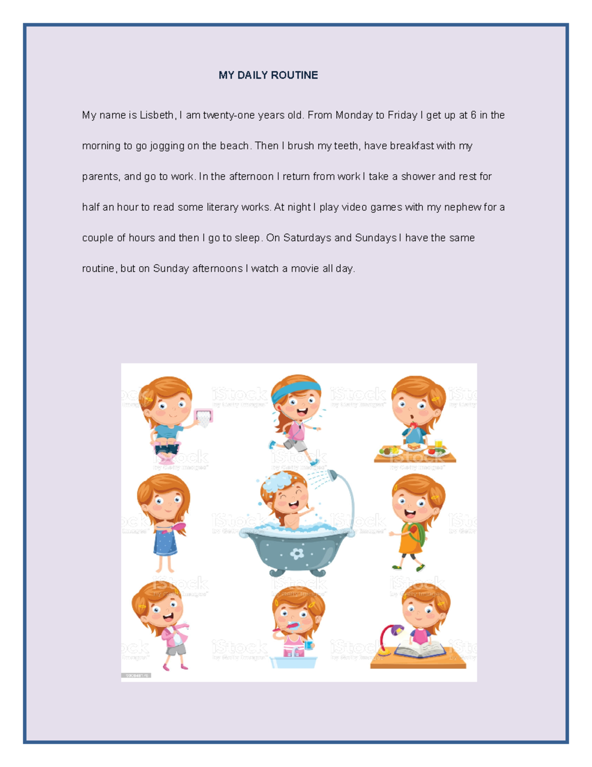 MY Daily Routine and juan - MY DAILY ROUTINE My name is Lisbeth, I am ...