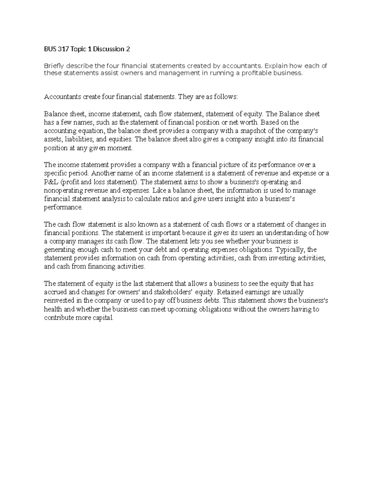 BUS 317 Topic 1 Discussion 2 - BUS 317 Topic 1 Discussion 2 Briefly describe the four financial ...