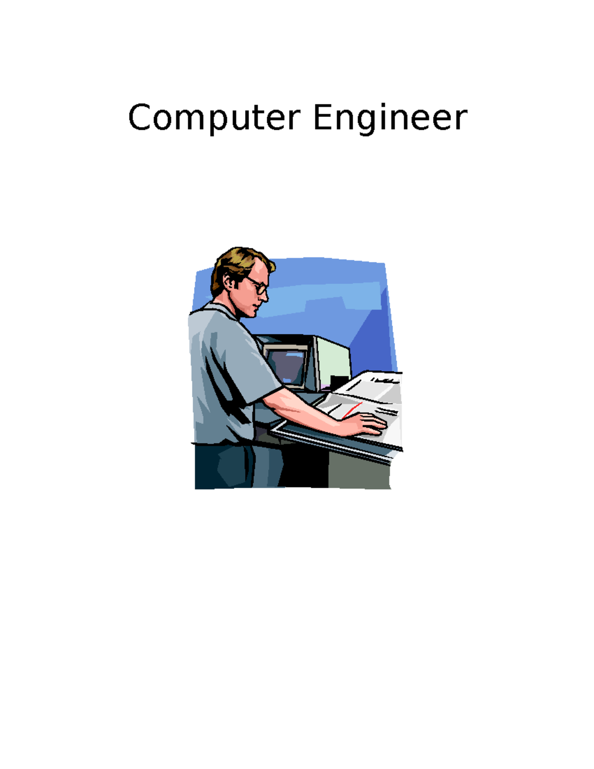 Computer Engineer - Study Guide - Computer Engineer The name of the career that I am interested ...
