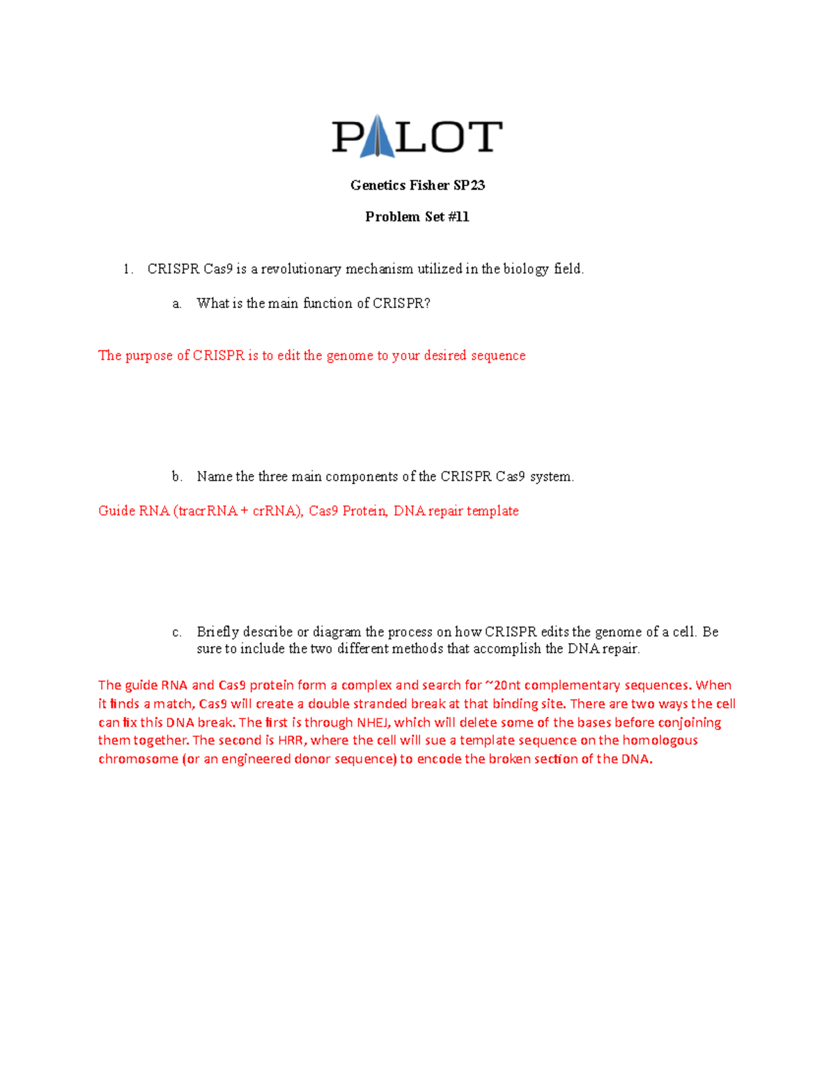 AK Week 12 - Practice Problems for Exam 3 - Genetics Fisher SP Problem Set # CRISPR Cas9 is a ...
