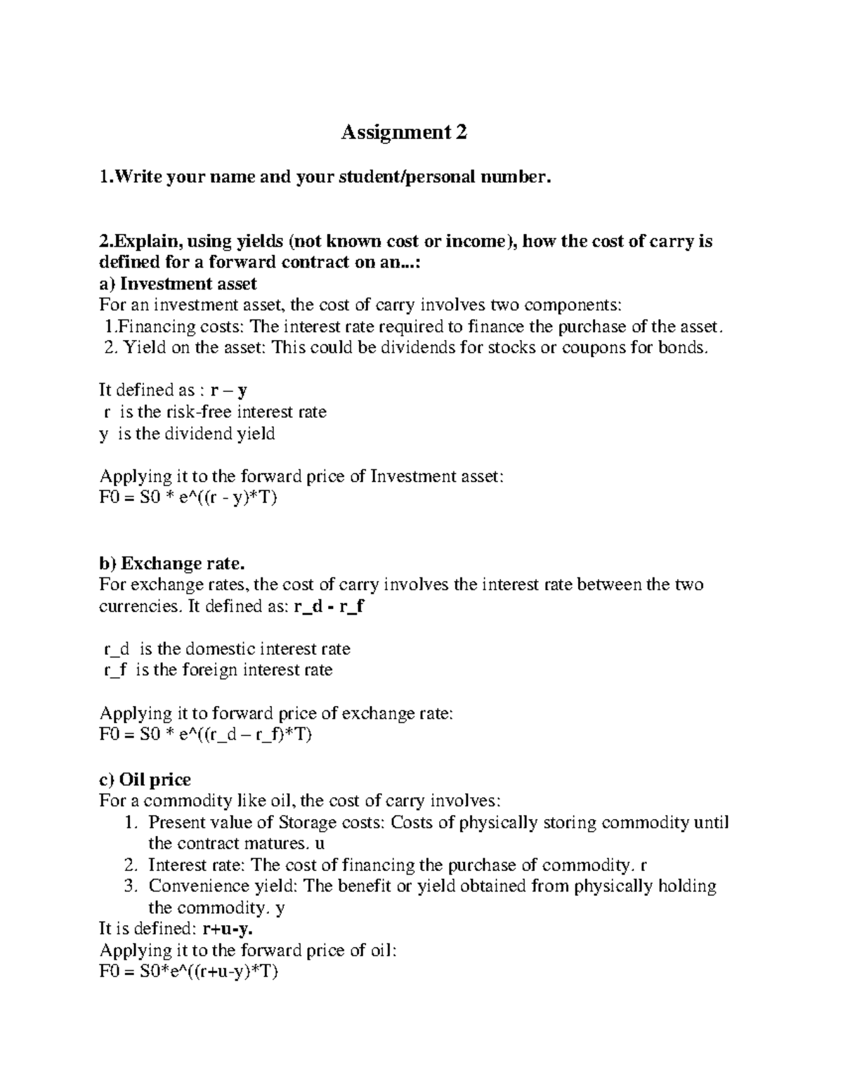 introduction to derivatives - Assignment 2 1 your name and your student/personal number. 2 ...