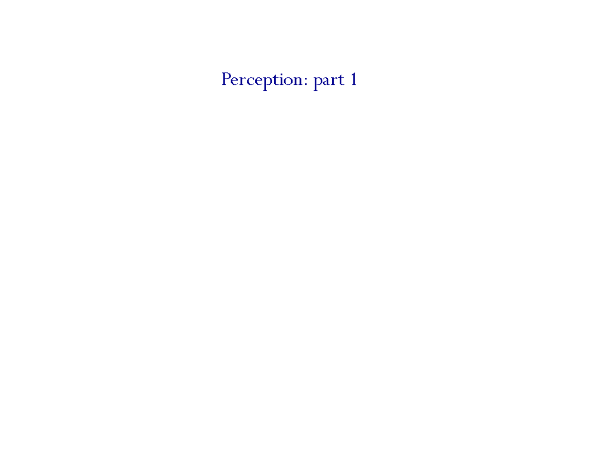Lect3 percept c part1est - Perception: par t Helmholtz : (1821-1894 ...
