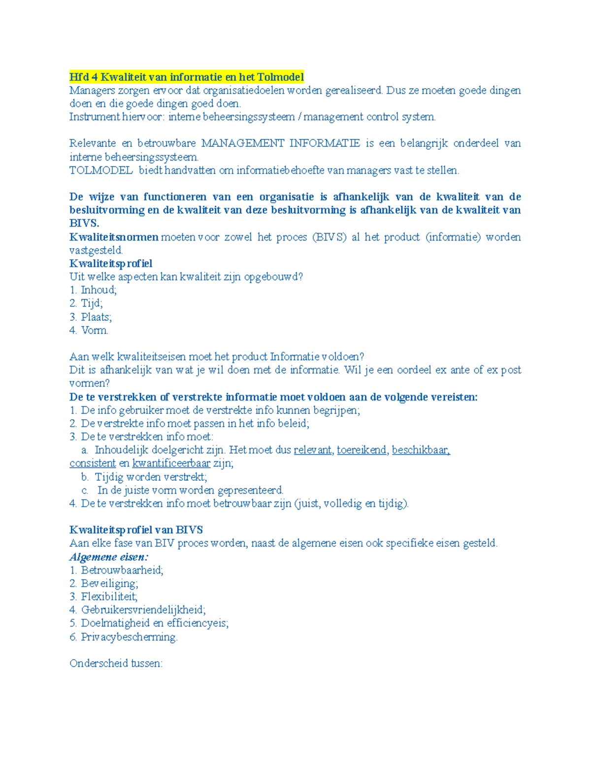 BIV1 Moodle aantekeningen H4-H9 - Hfd 4 Kwaliteit van informatie en het ...