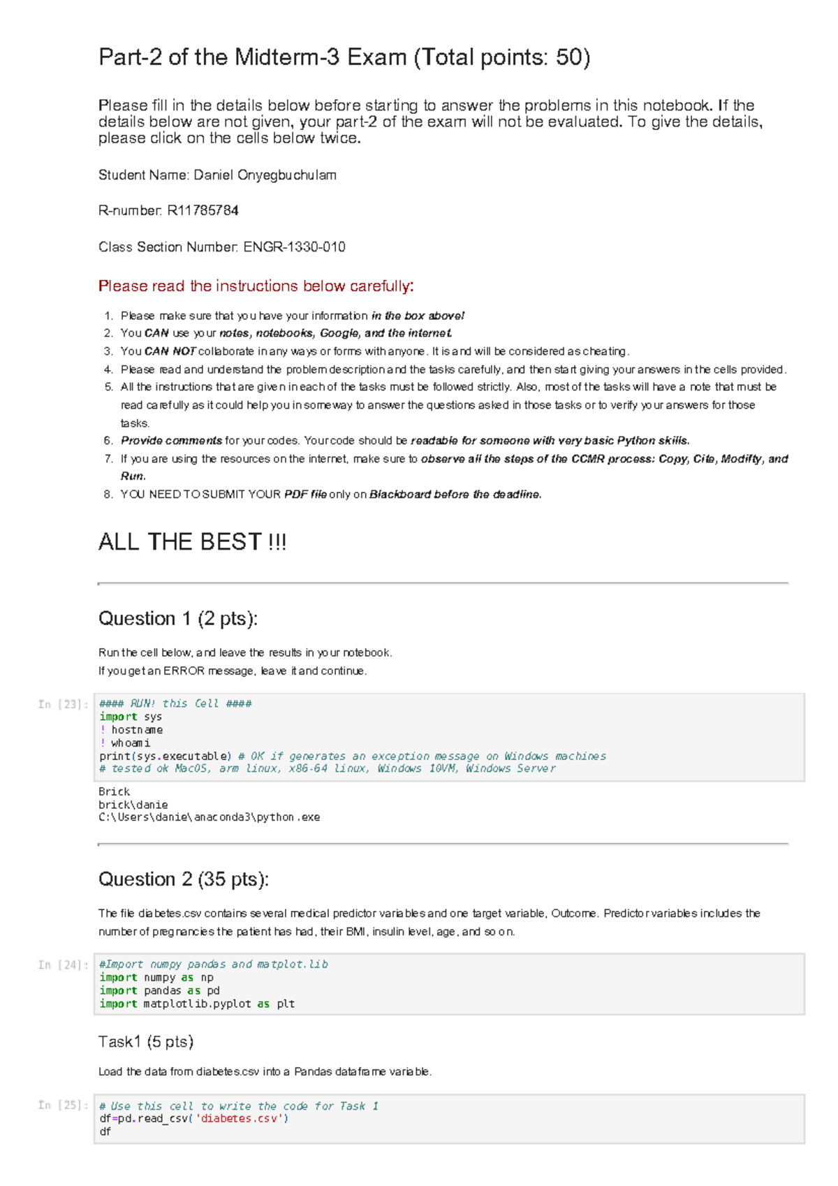 Computational thinking Exam3Part2 - Part-2 of the Midterm-3 Exam (Total points: 50) Please fill ...