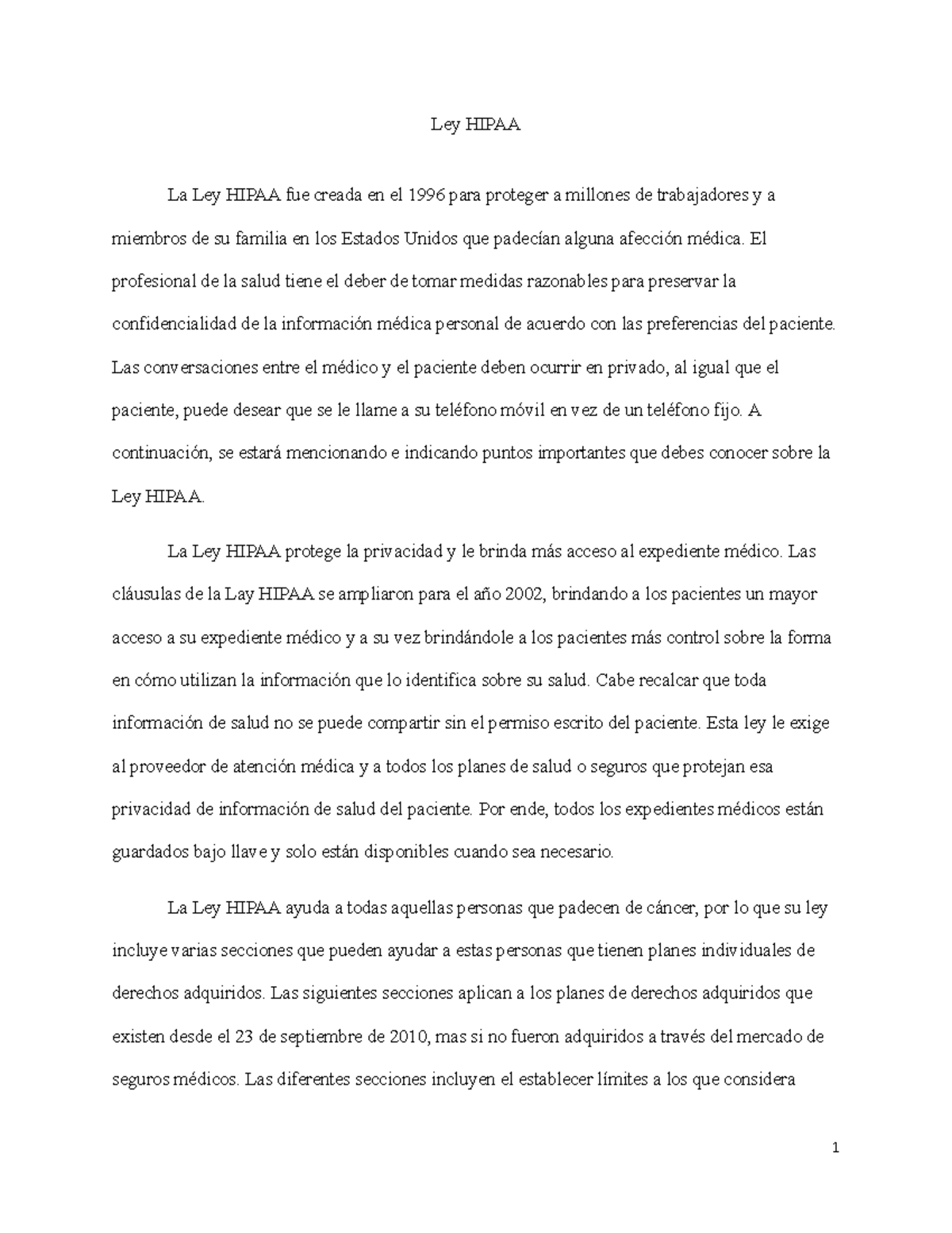 Ley Hipaa-Andrea - tarea - Ley HIPAA La Ley HIPAA fue creada en el 1996 ...