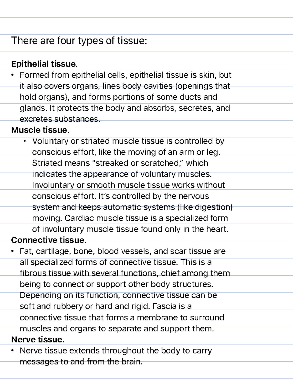 Note May 21, 2024 - There are four types of tissue: Epithelial tissue ...