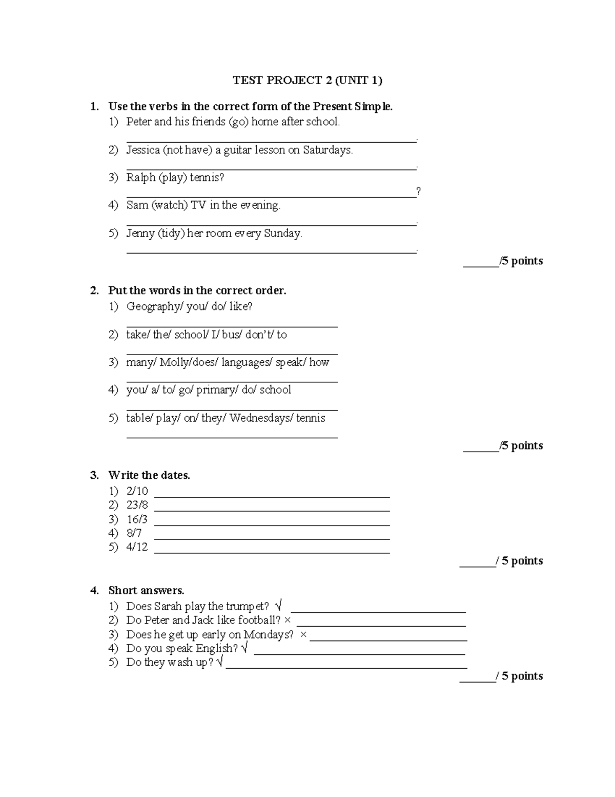 Sample TEST Project 2 UNIT 1 - TEST PROJECT 2 (UNIT 1) Use the verbs in ...