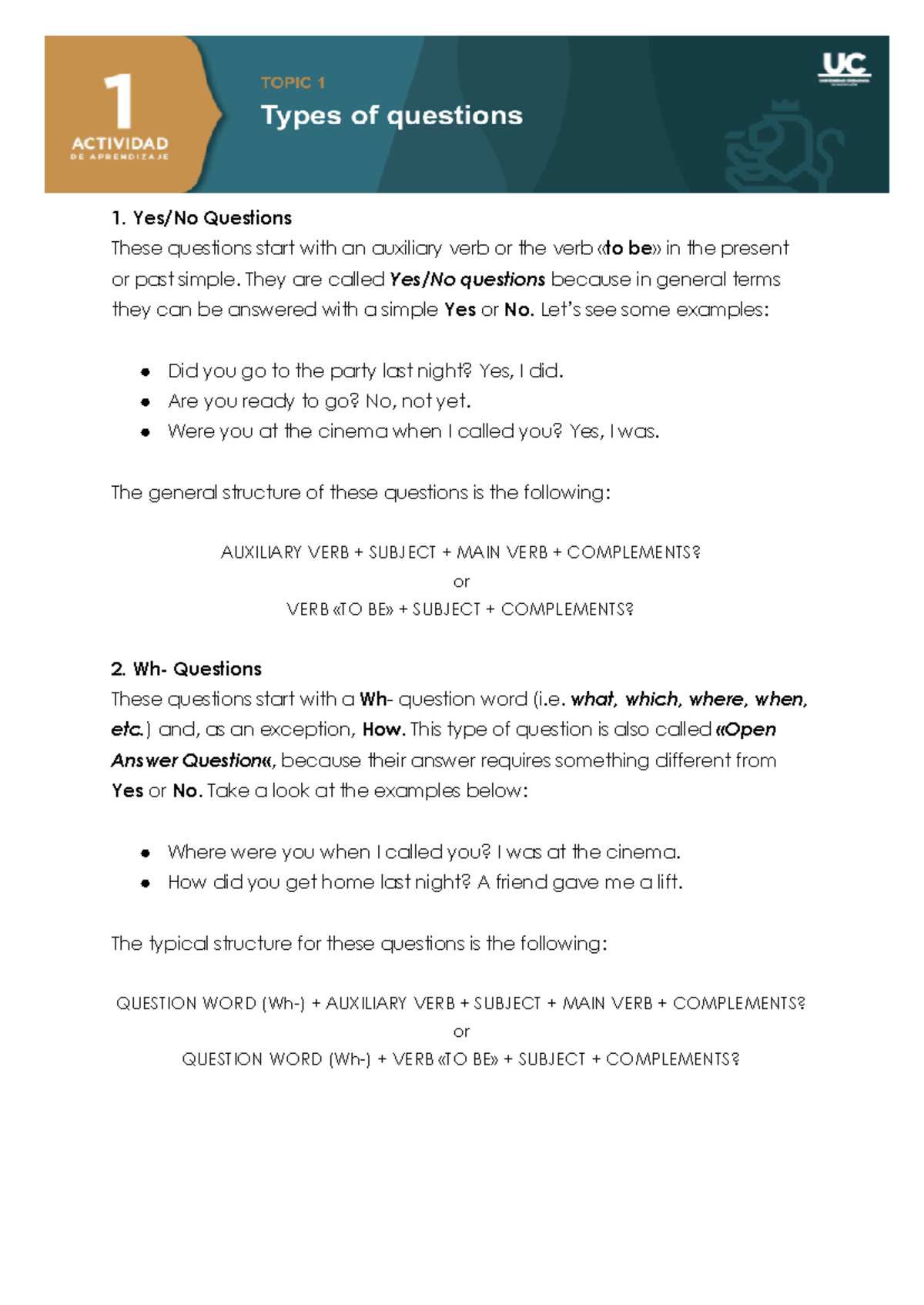 Topic 1 Types of questions - Yes/No Questions These questions start ...