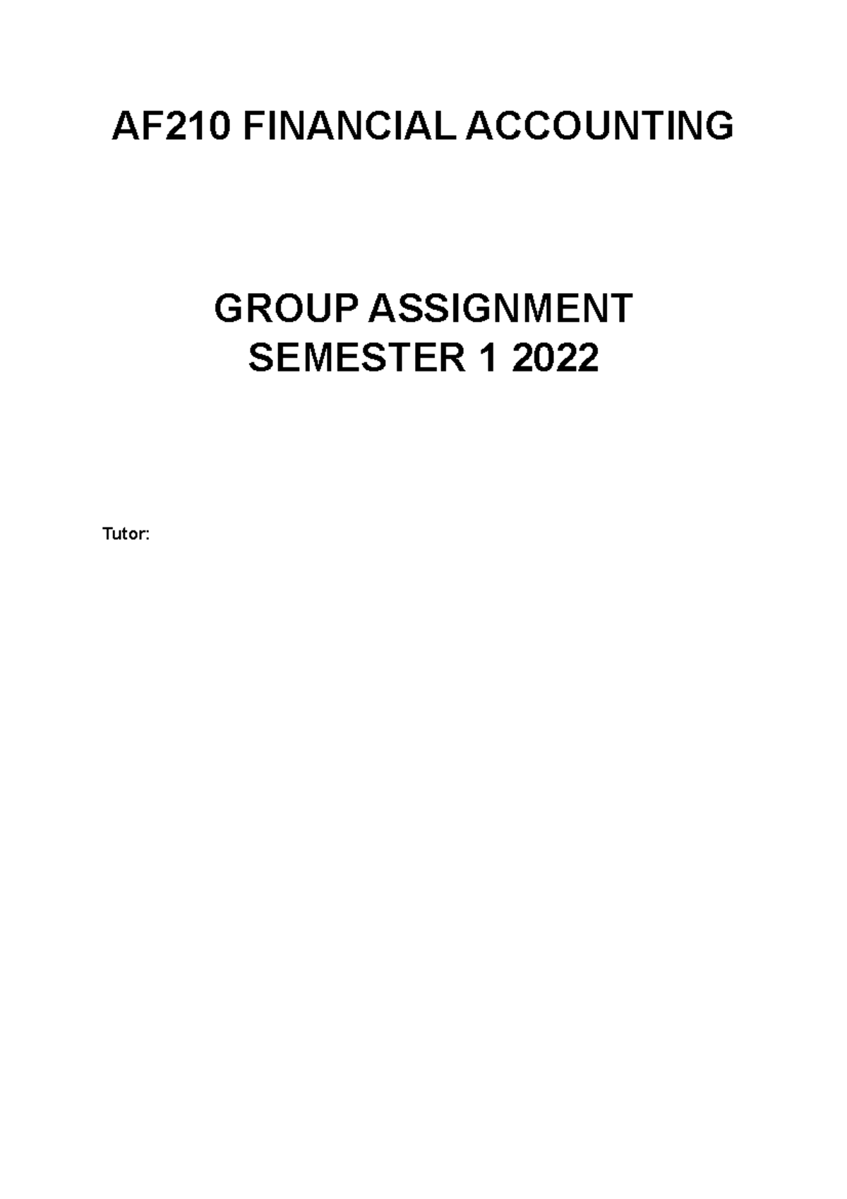 AF210 Write Up - AF210 FINANCIAL ACCOUNTING GROUP ASSIGNMENT SEMESTER 1 ...