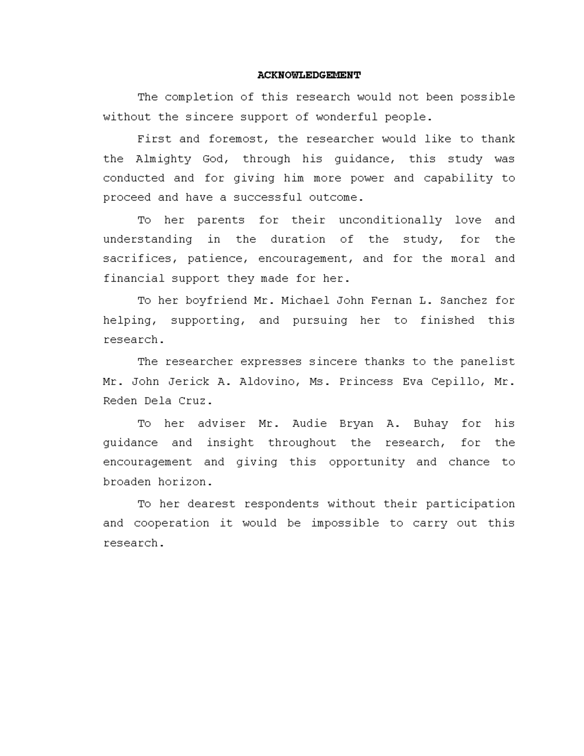 Acknowledgement - ACKNOWLEDGEMENT The completion of this research would ...