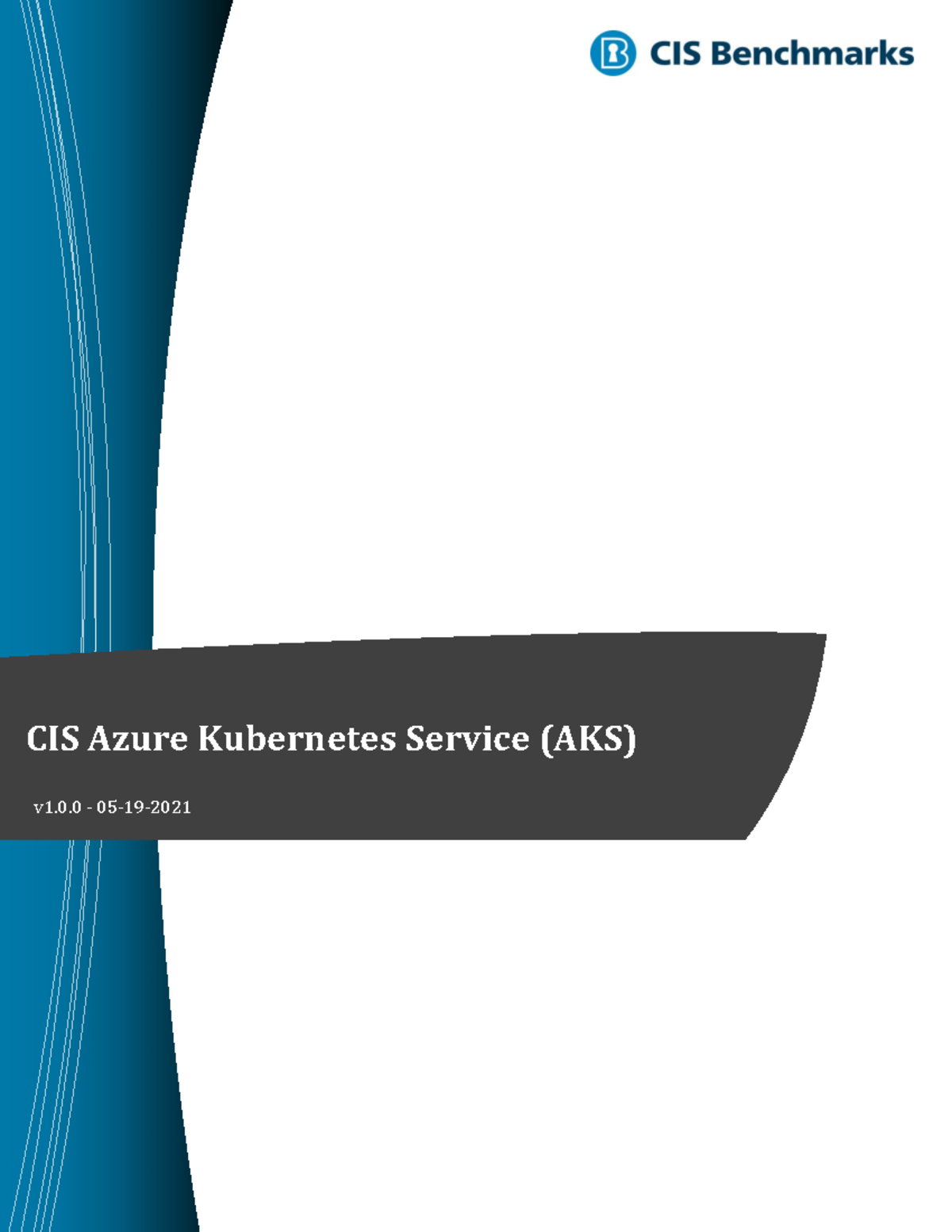 Cis Azure Kubernetes Service Aks Benchmark V1 0 05 19 Terms Of Use Please See The Below