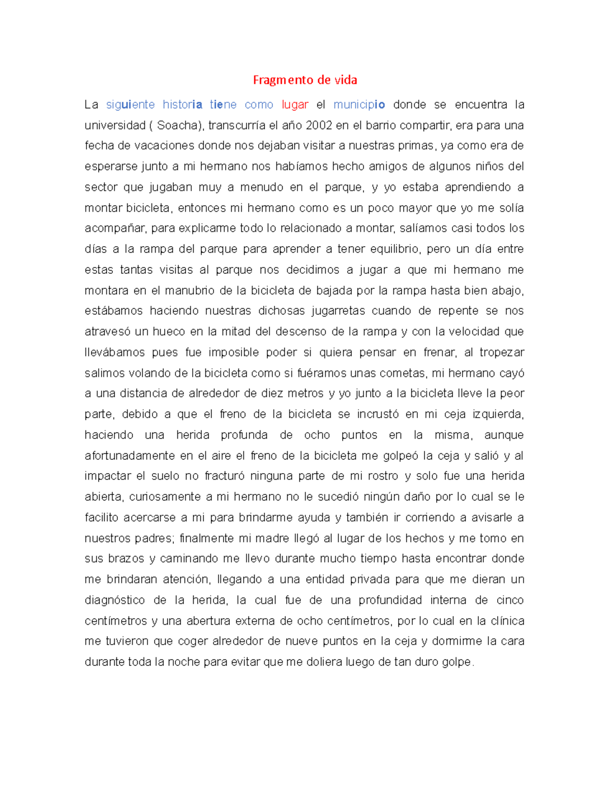 Fragmento de vida - apuntes - Fragmento de vida La siguiente historia ...