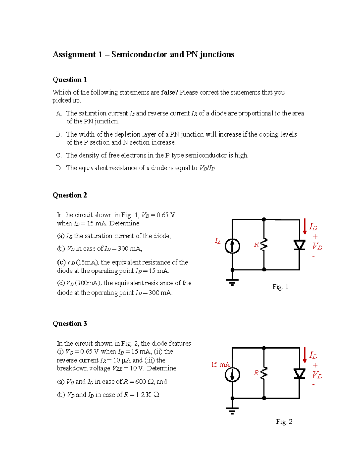 Assignment-1 - a11 - Assignment 1 – Semiconductor and PN junctions Question 1 Which of the ...