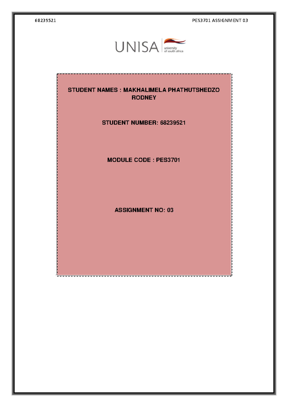 68239521 PES3701 Assignment 03 - STUDENT NAMES : MAKHALIMELA PHATHUTSHEDZO RODNEY STUDENT NUMBER ...