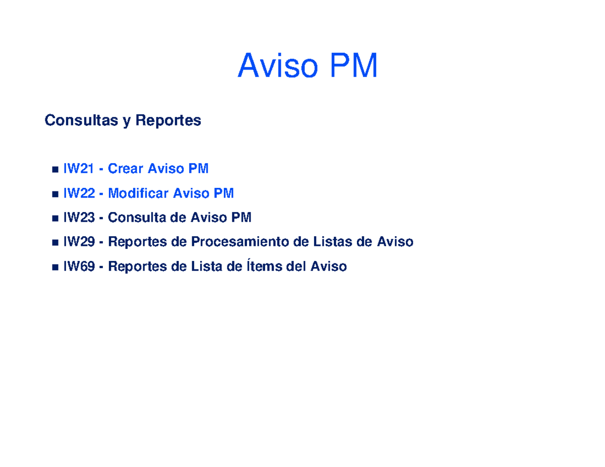 Todas Transacciones SAP PM - Aviso PM Consultas y Reportes IW21 - Crear ...