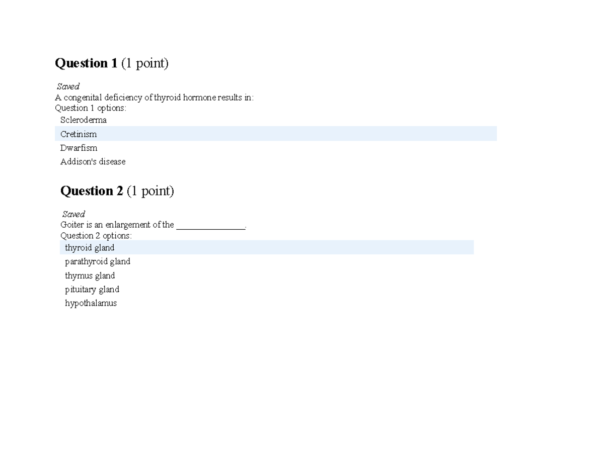 Quiz 5 - assignment quiz - Question 1 (1 point) Saved A congenital deficiency of thyroid hormone ...