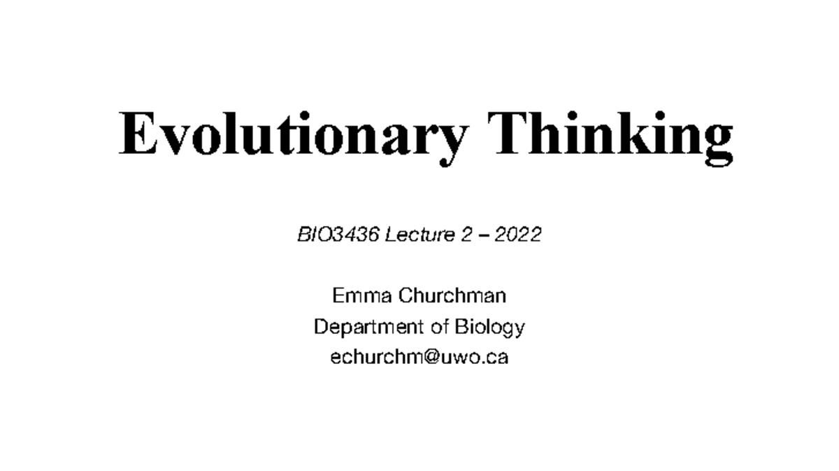 Lecture 2 - outline - Evolutionary Thinking BIO3436 Lecture 2 – 2022 ...