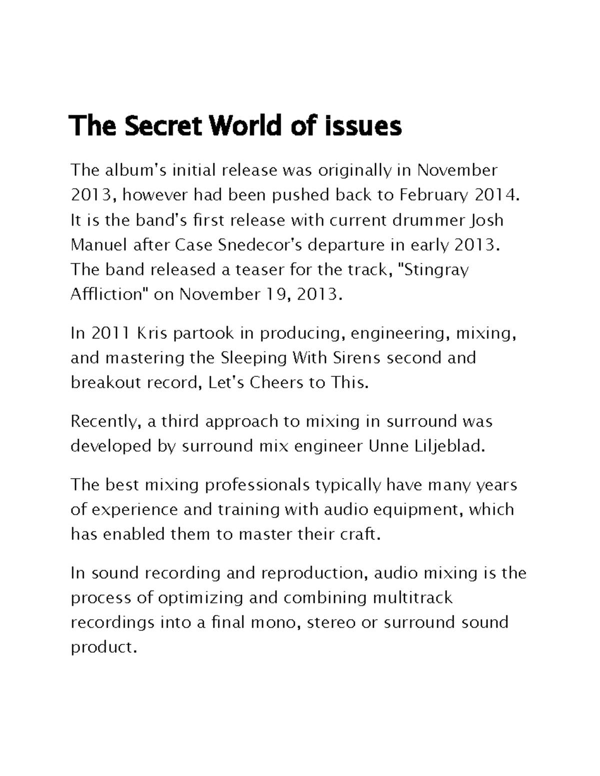 The Secret World of issues - It is the band's first release with ...
