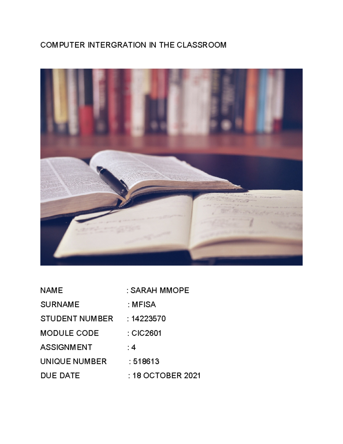 CIC2601 04 MARK094100 - COMPUTER INTERGRATION IN THE CLASSROOM NAME ...