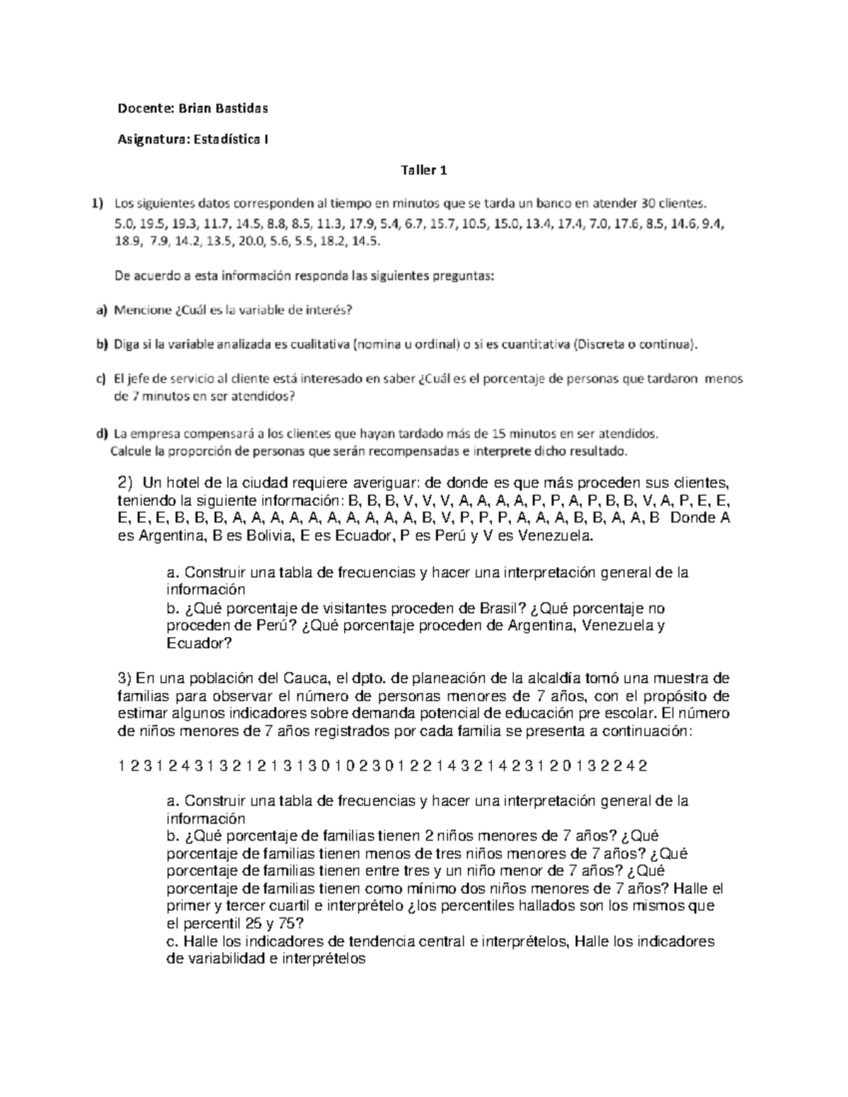 Taller 1 Estadística - TRABAJO - Docente: Brian Bastidas Asignatura ...