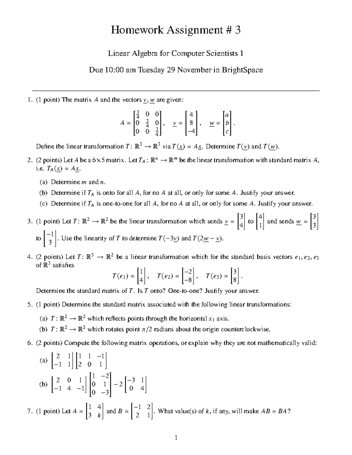 Homework 03LAf CS - Homework Assignment # 3 Linear Algebra for Computer Scientists 1 Due 10:00 ...