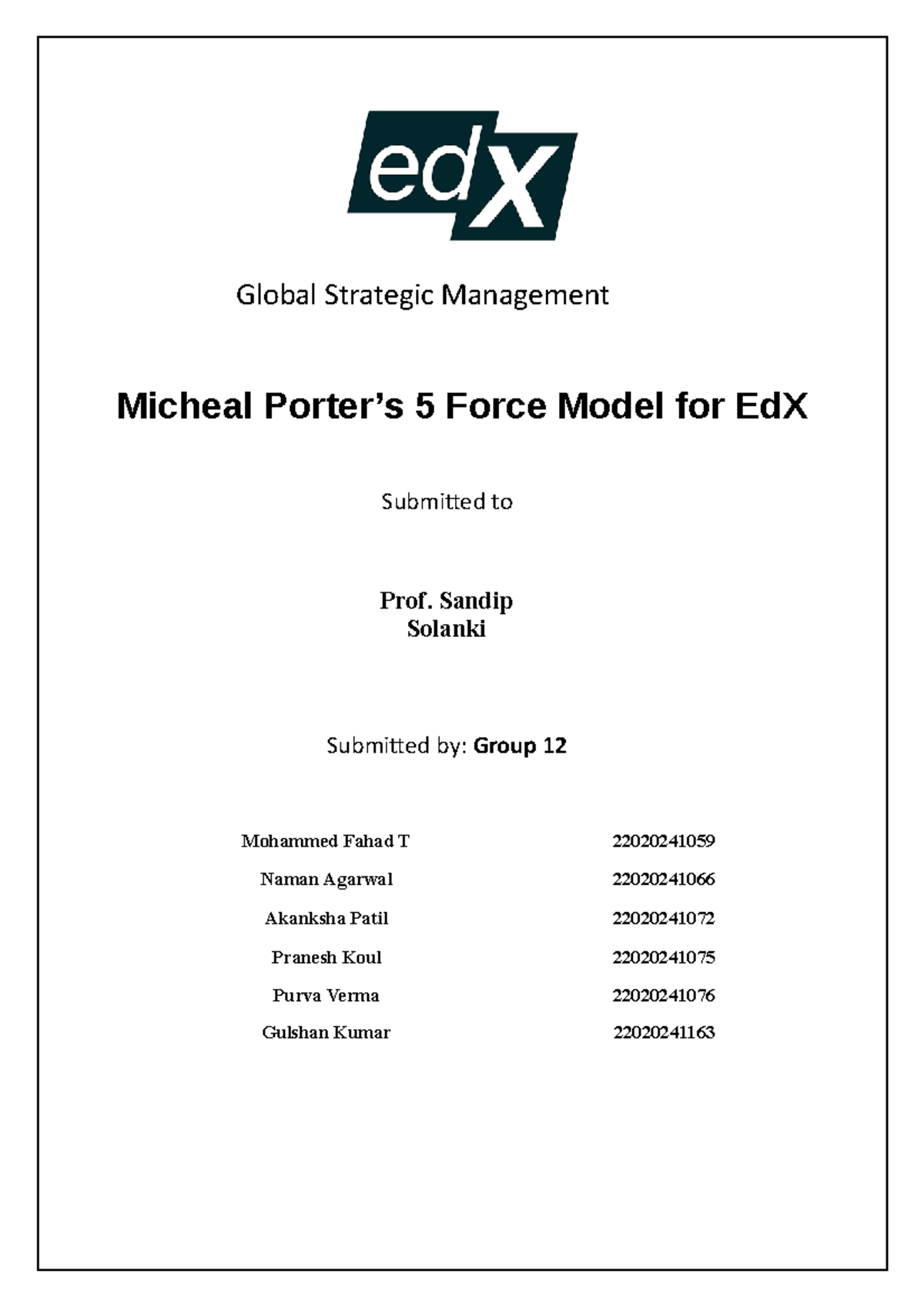 Group 12 Porter 5 force Model for ed X - Global Strategic Management ...
