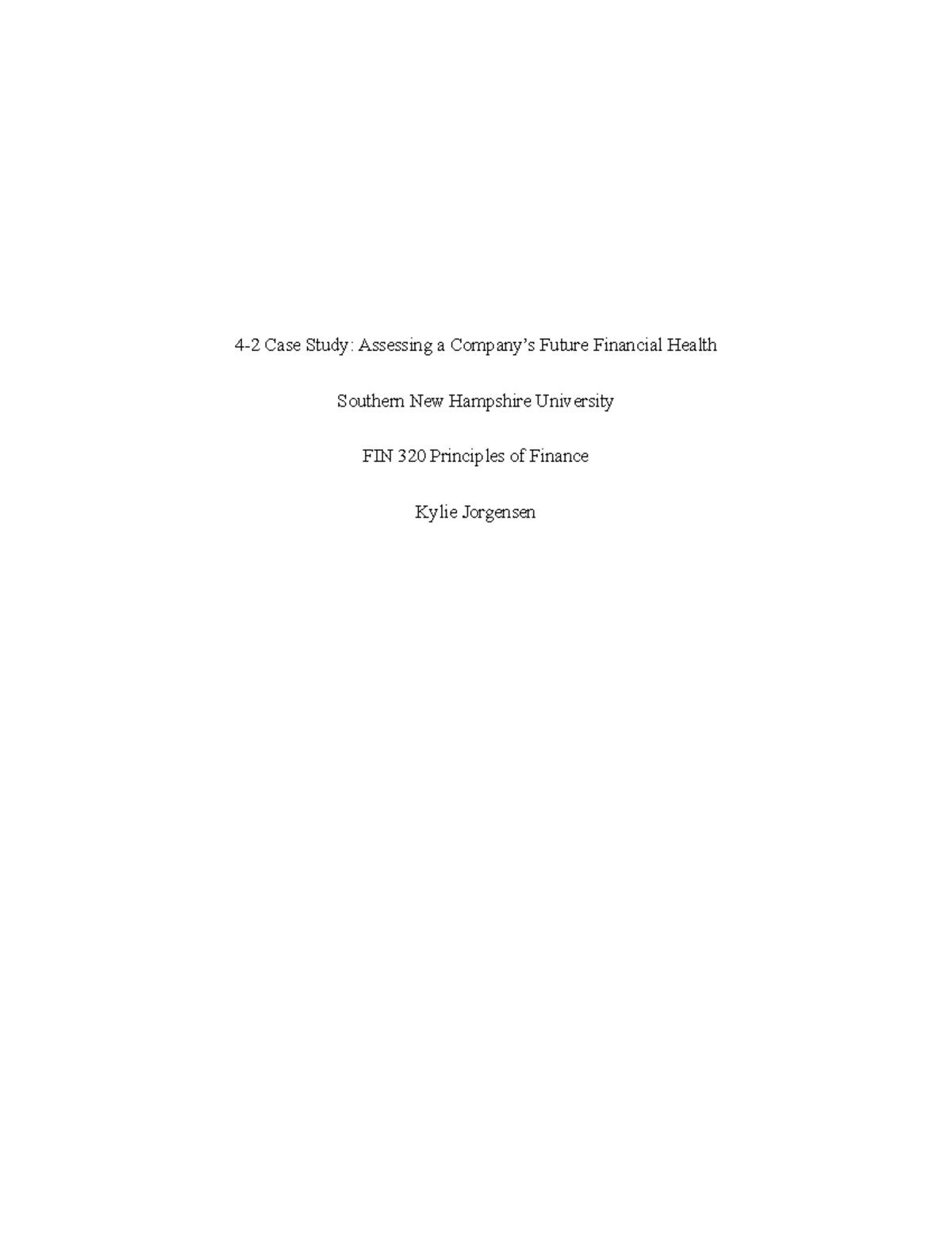 4-2 Case Study - Assessing a company's financial health. People should ...