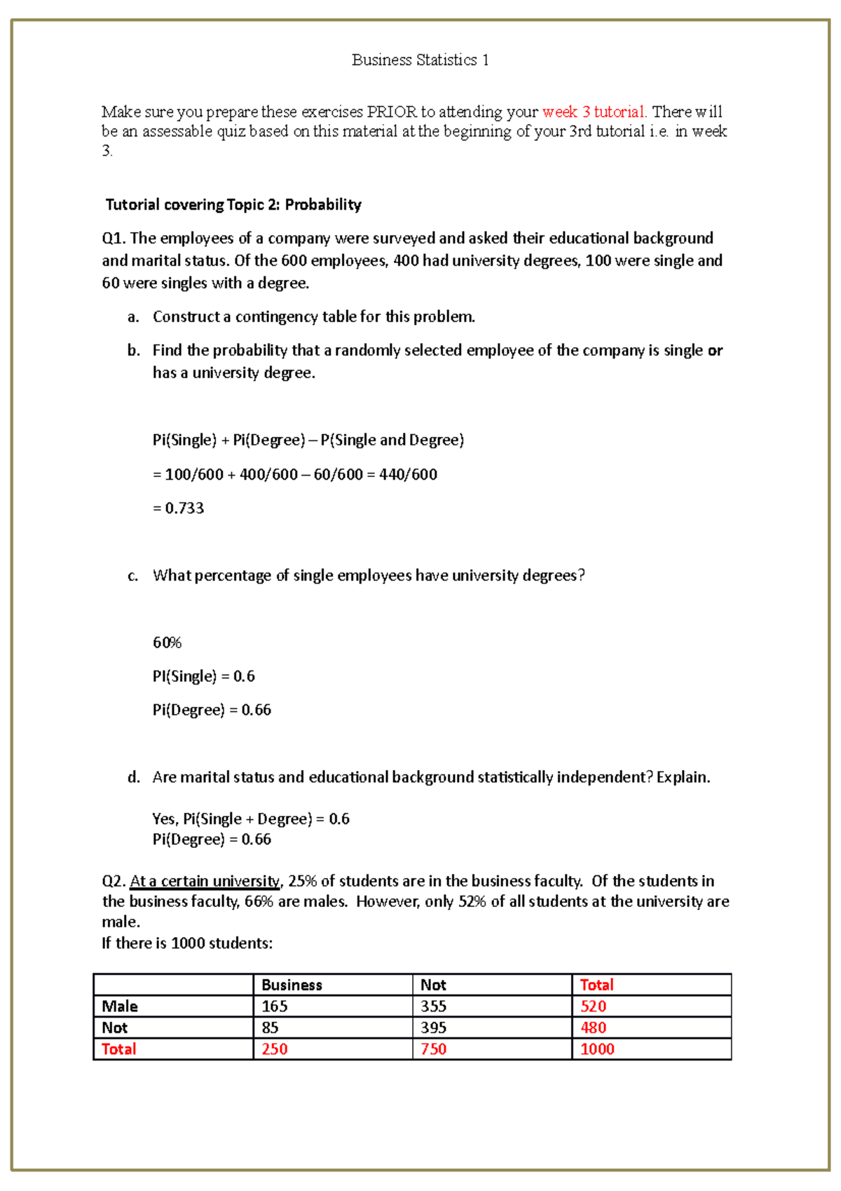 Tutorial week 3 covering Lecture Topic 2-1 - Business Statistics 1 Make sure you prepare these ...