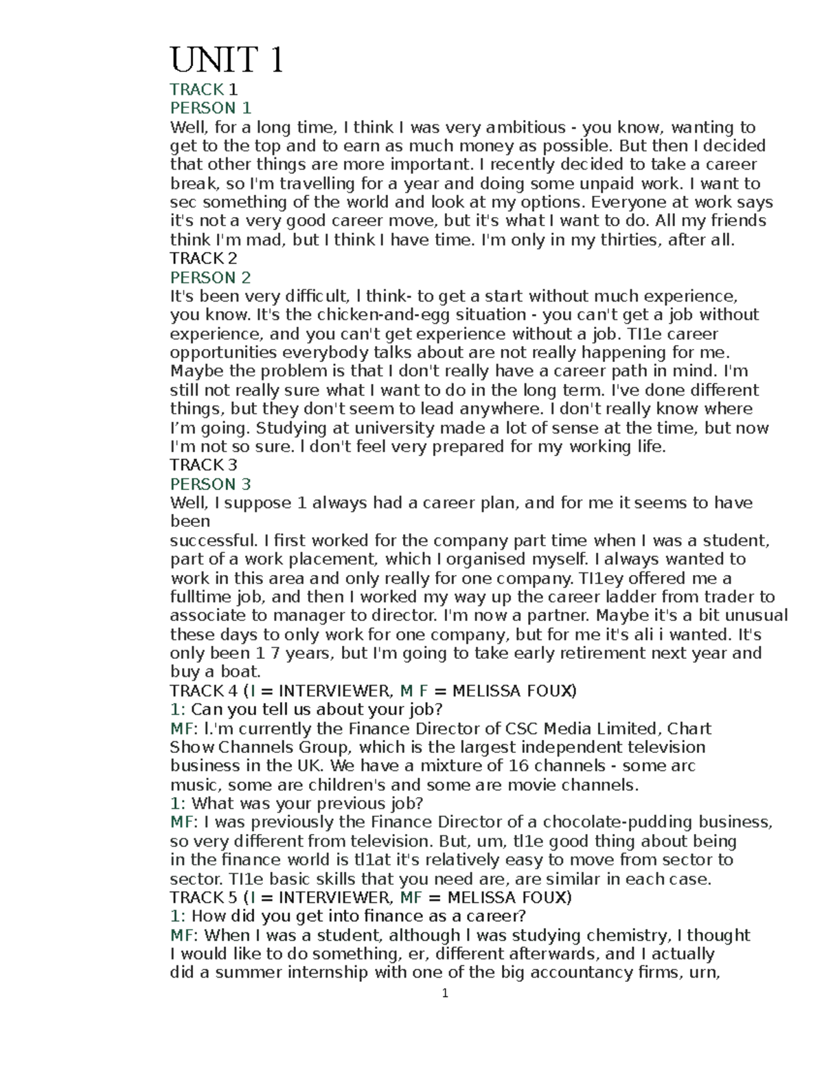 HP1 Listening- Transcript - UNIT 1 TRACK 1 PERSON 1 Well, for a long ...